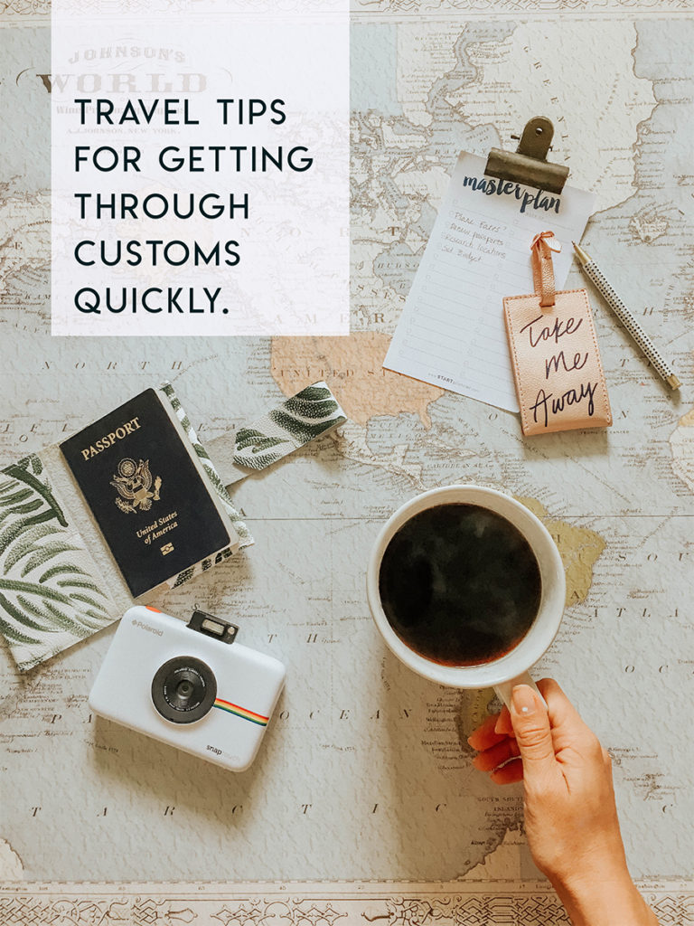 Travel tips for getting through customs quickly. - In Honor Of Design
